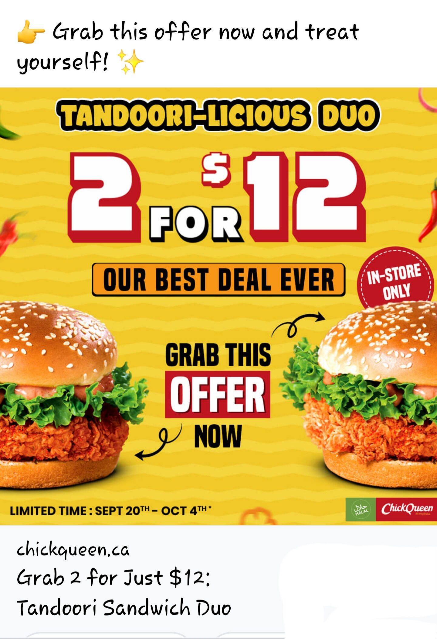 [Chick Queen] Chick Queen Two Tandoori sandwiches $12 Sep 20 to Oct 4th ...
