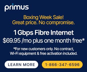 [Primus] [Boxing Day] [Sponsored] Primus 1 Gbps Fibre Internet: $69.95 ...