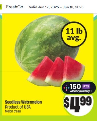 [Fresh Co] [ON] 11 lbs Whole Seedless Watermelon $3.87 after PM + earn ...