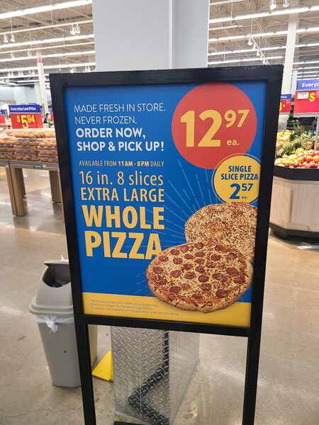 [Walmart] Walmart fresh baked-to-order pizza Whole $12.97, Slice $2.57 ...